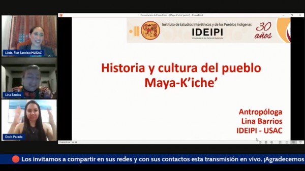 Conferencia "Historia y Cultura del Pueblo MAYA-K´ICHE´ segunda parte ...